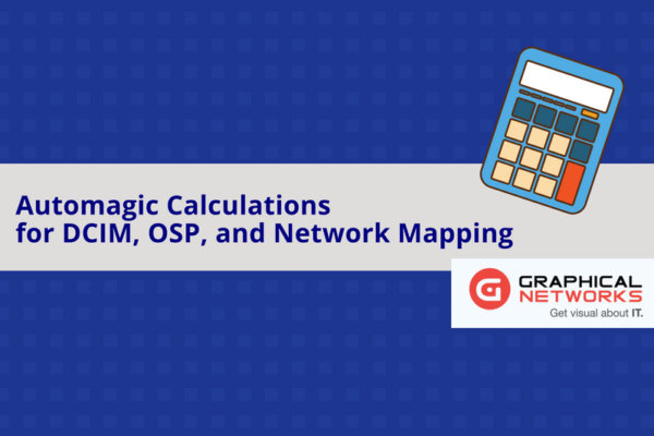The Importance of Having Detailed Network Diagrams | DCIM, Network Documentation, OSP Software