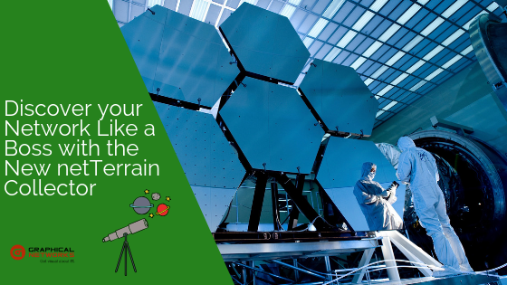 Discover your Network Like a Boss with the New netTerrain Collector ...