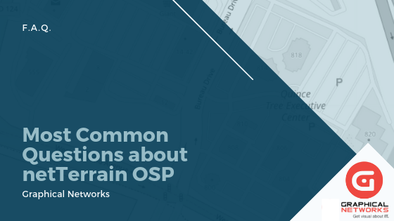 Most Common Questions about netTerrain OSP (Outside Plant) | DCIM ...