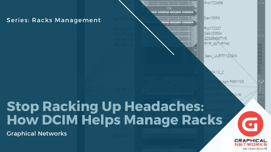 Stop Racking Up Headaches: How DCIM Helps Manage Racks | DCIM, Network ...