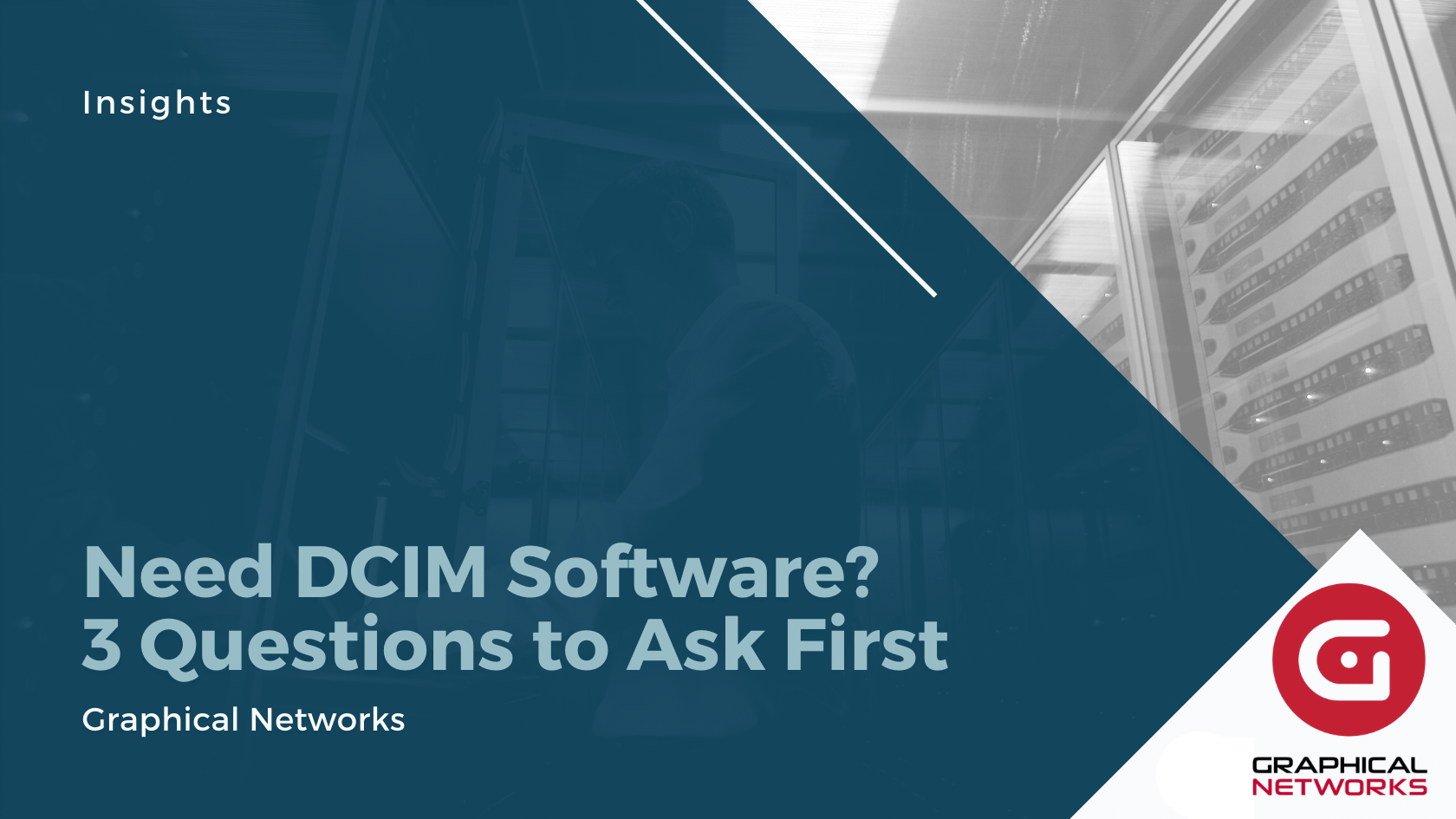 Need DCIM Software? 3 Questions to Ask First | DCIM, Network ...