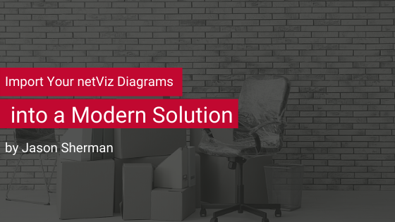 Import Your netViz Diagrams into a Modern Solution | DCIM, Network ...