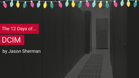 The 12 Days of DCIM | DCIM, Network Documentation, OSP Software