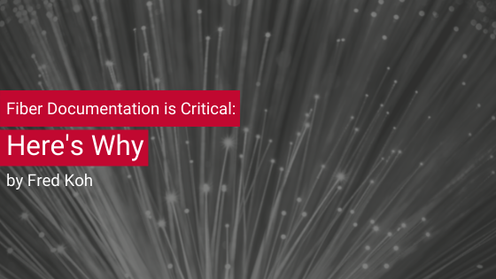 Fiber Documentation is Critical: Here’s Why | DCIM, Network ...