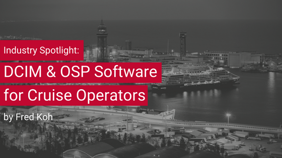 Industry Spotlight: DCIM & OSP Software for Cruise Operators | DCIM ...
